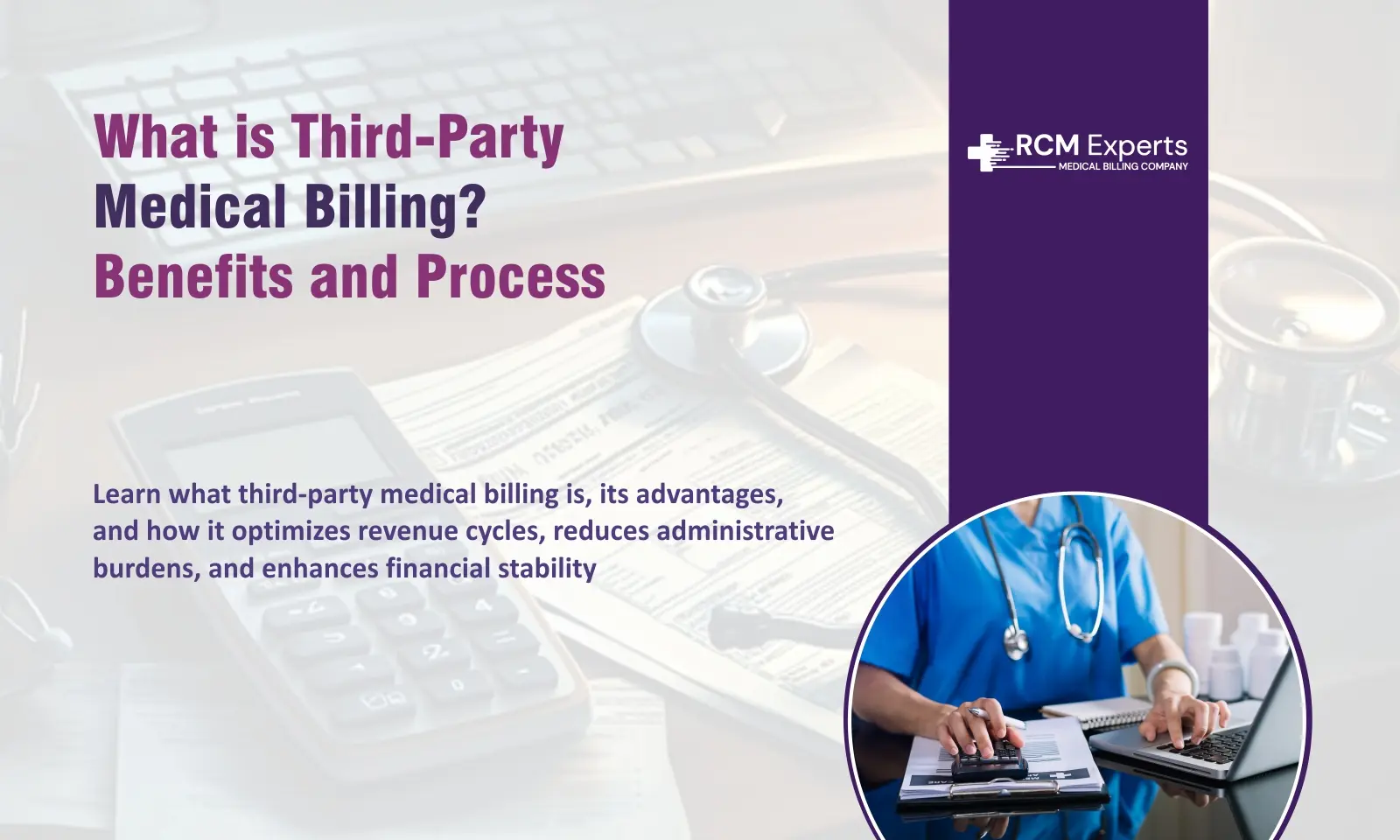 What is Third-Party Medical Billing? Benefits and Process | RCM Experts